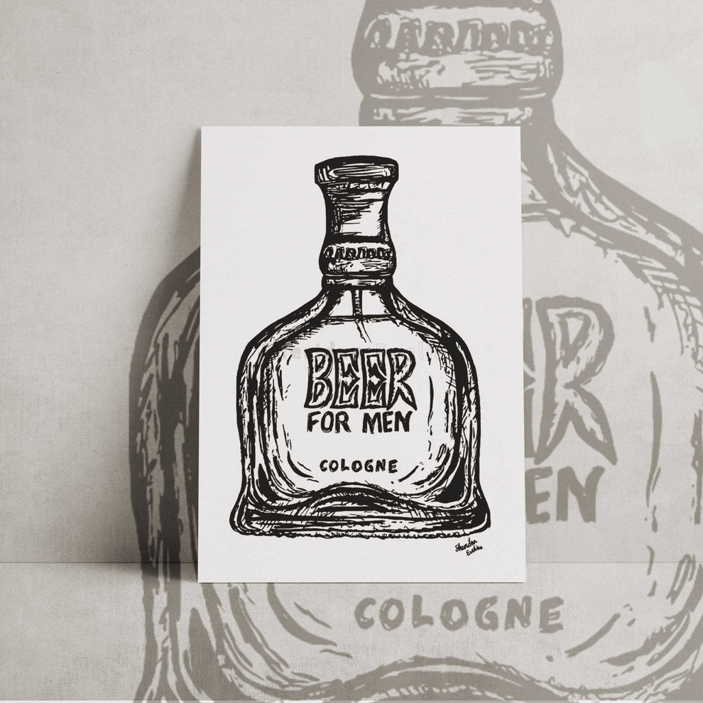 Beer For Men Cologne - Print ~ Sheridan Eveline.